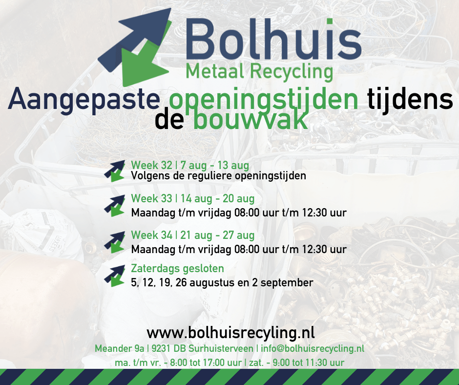 Aangepaste openingstijden tijdens de bouwvak – Bolhuis Metaal Recycling